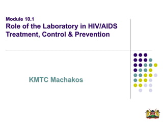 Role of the Lab in HIV AIDS Treatment, Control (1).ppt