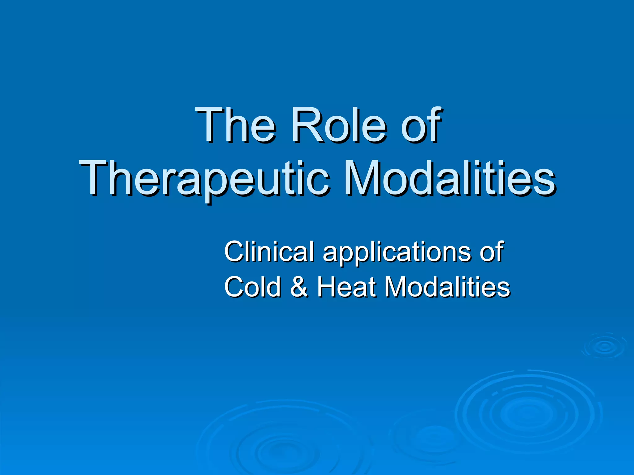 Role Of Therapeutic Modalities | PPT