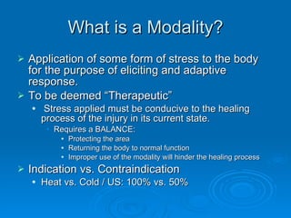 Role Of Therapeutic Modalities | PPT