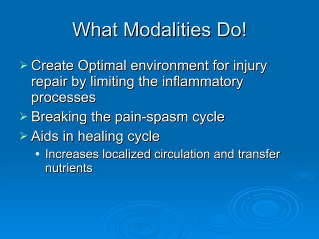Role of therapeutic modalities | PPT