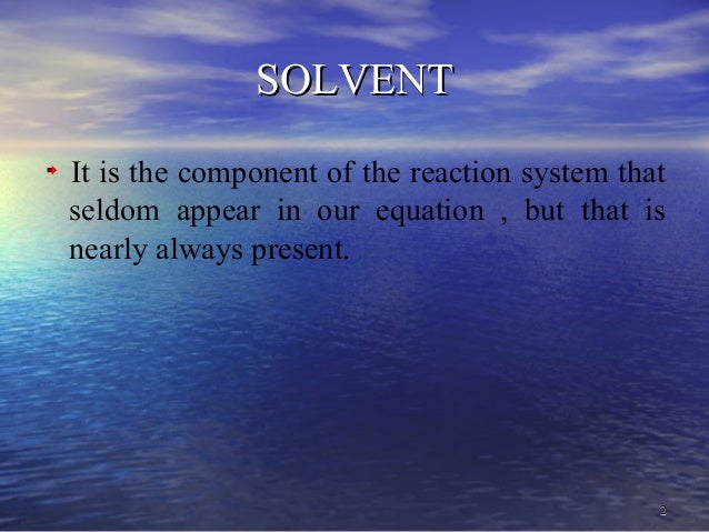 Role Of Solvent