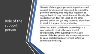 Role of the support person in mediation | PPT