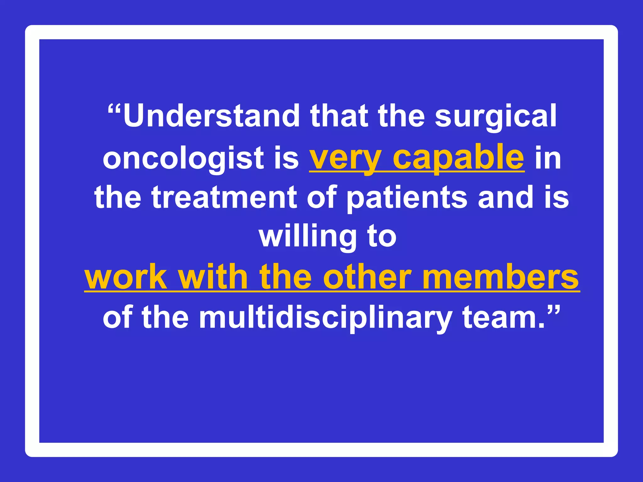 Role of the surgical oncologist in cancer management | PPT
