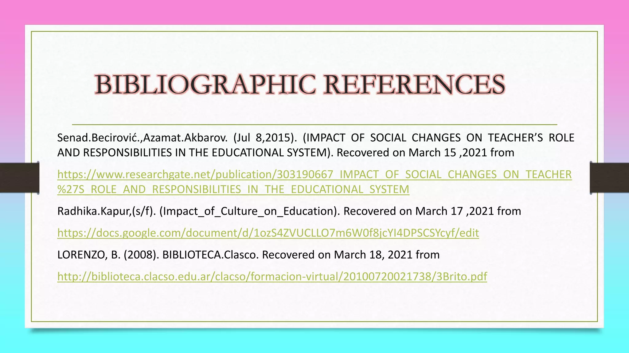 Role of the teachers and effects of education on cultural development | PPTX