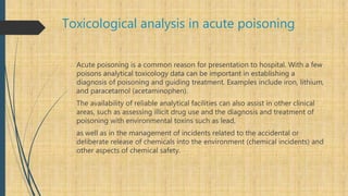 Role of toxicological analysis in therapeutic monitoring | PPT