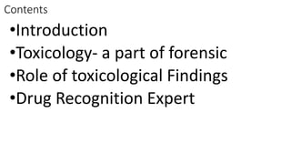 Role of toxicology findings and drug Recognition expert | PPTX