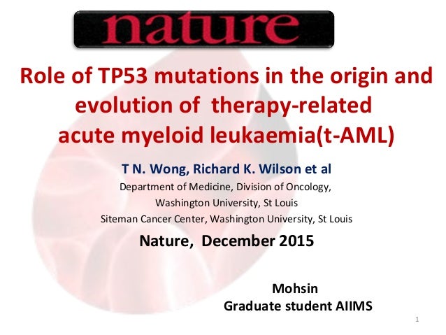 Role Of Tp53 Mutations In Therapy Related Acute Myeloid Leukaemia