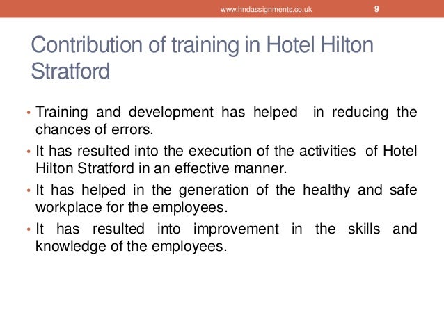 Role of training and development in effective operation of hilton hotel Role of training and development in effective operation of hilton hotel