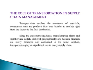 Role of transportation in supply chain mgmt | PPTX