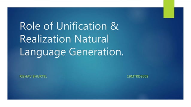 Role Of Unification And Realization In Natural Language Generation Ppt