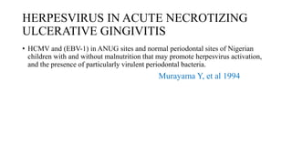 Role of virus in periodontal disease | PPTX