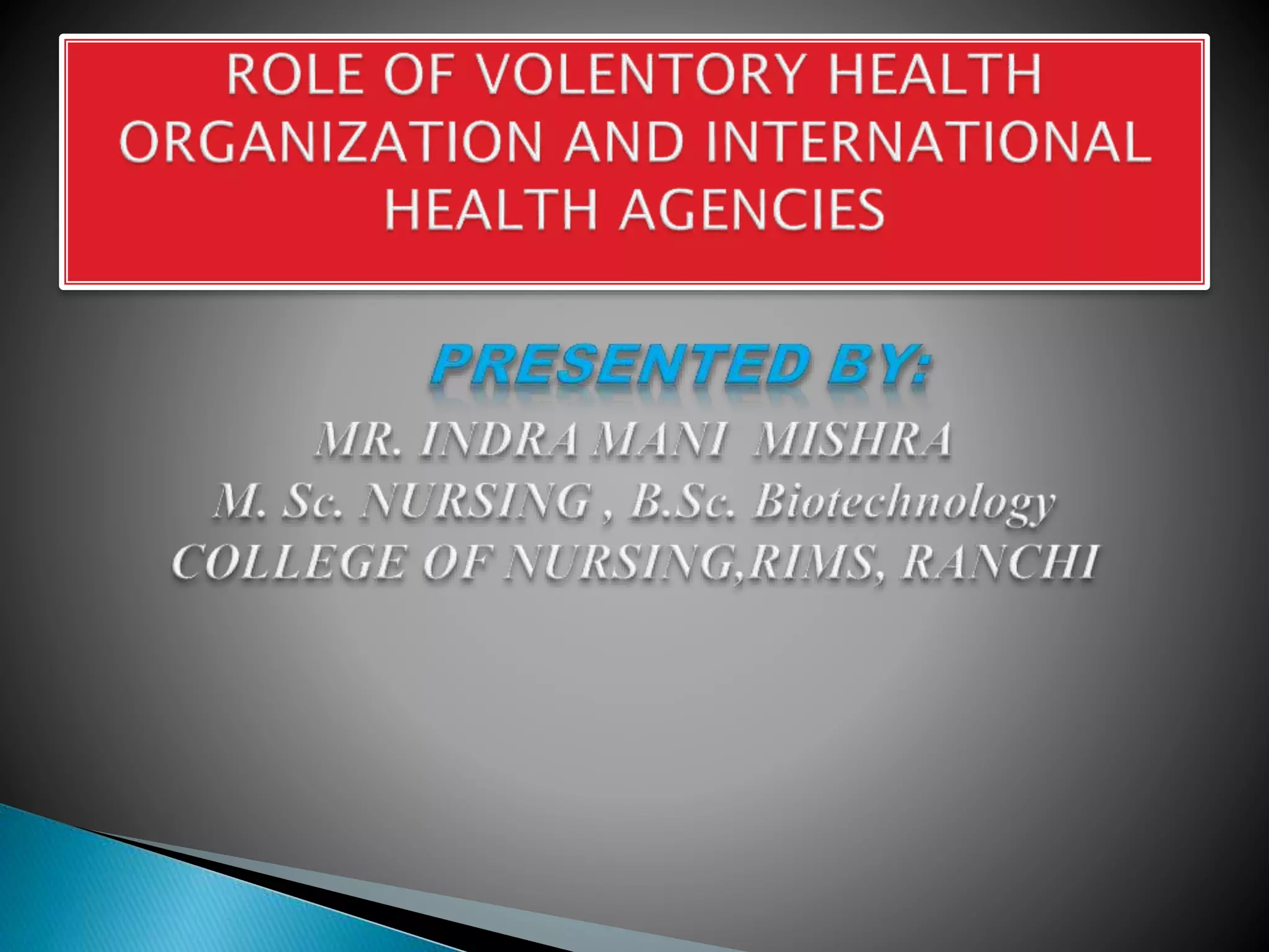 Role of voluntary health organization and international health agencies ...