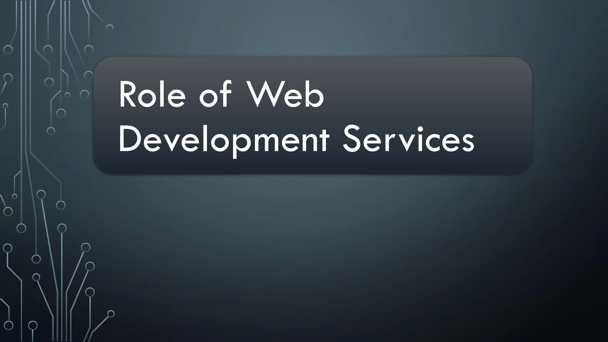 Role of Web Development Services........ | PPT