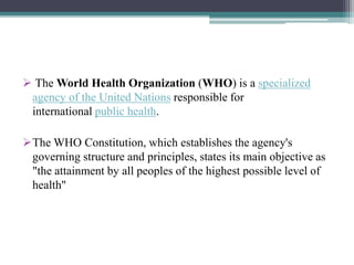 Role of who in pharmaceutical management | PPTX