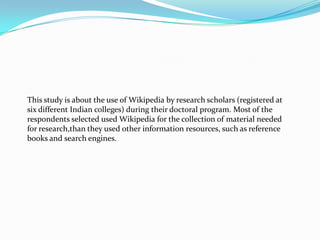 Role of wikipedia in academic research | PPT