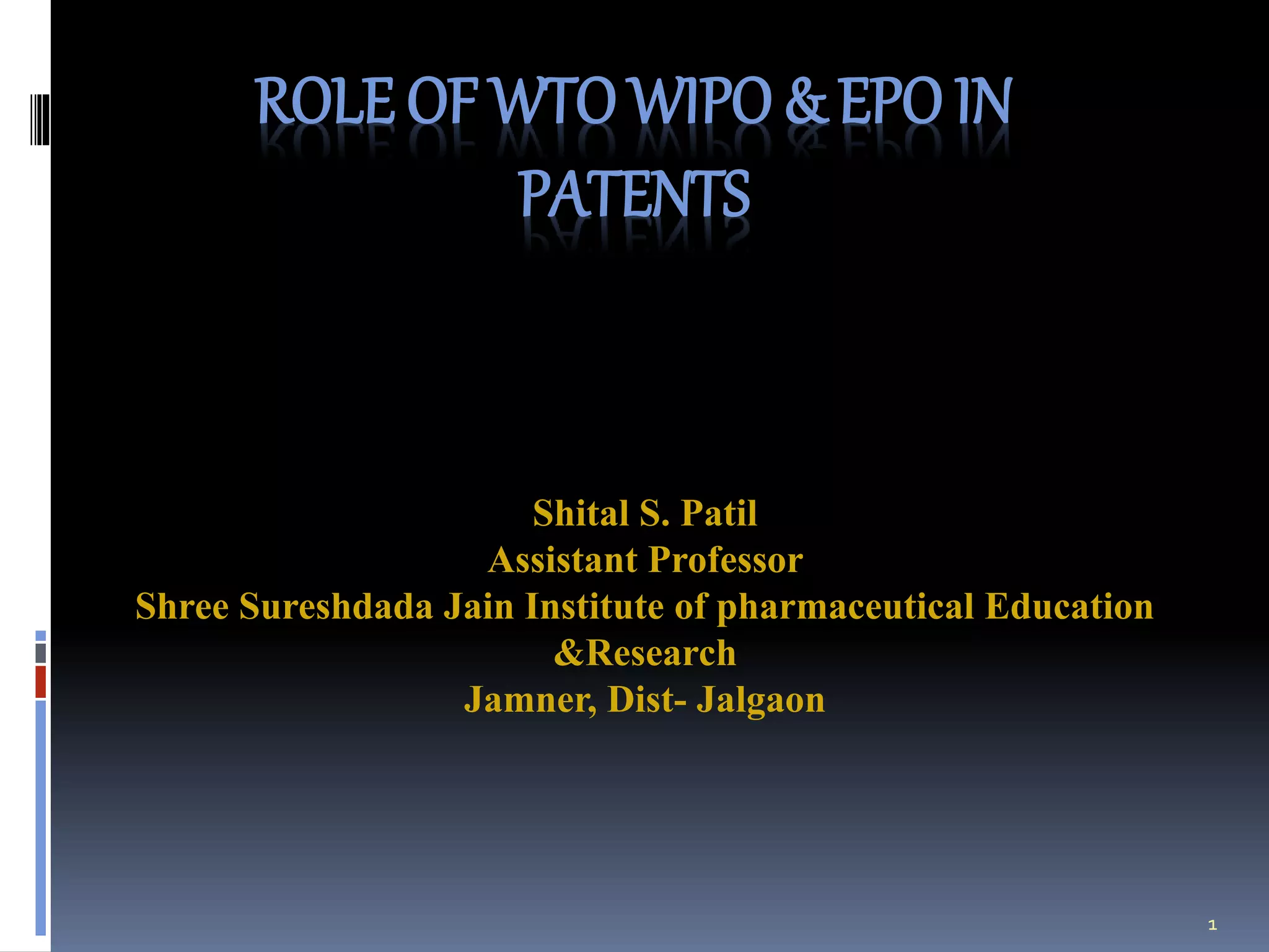 Role of wto wipo & epo in patent pre simple | PPT