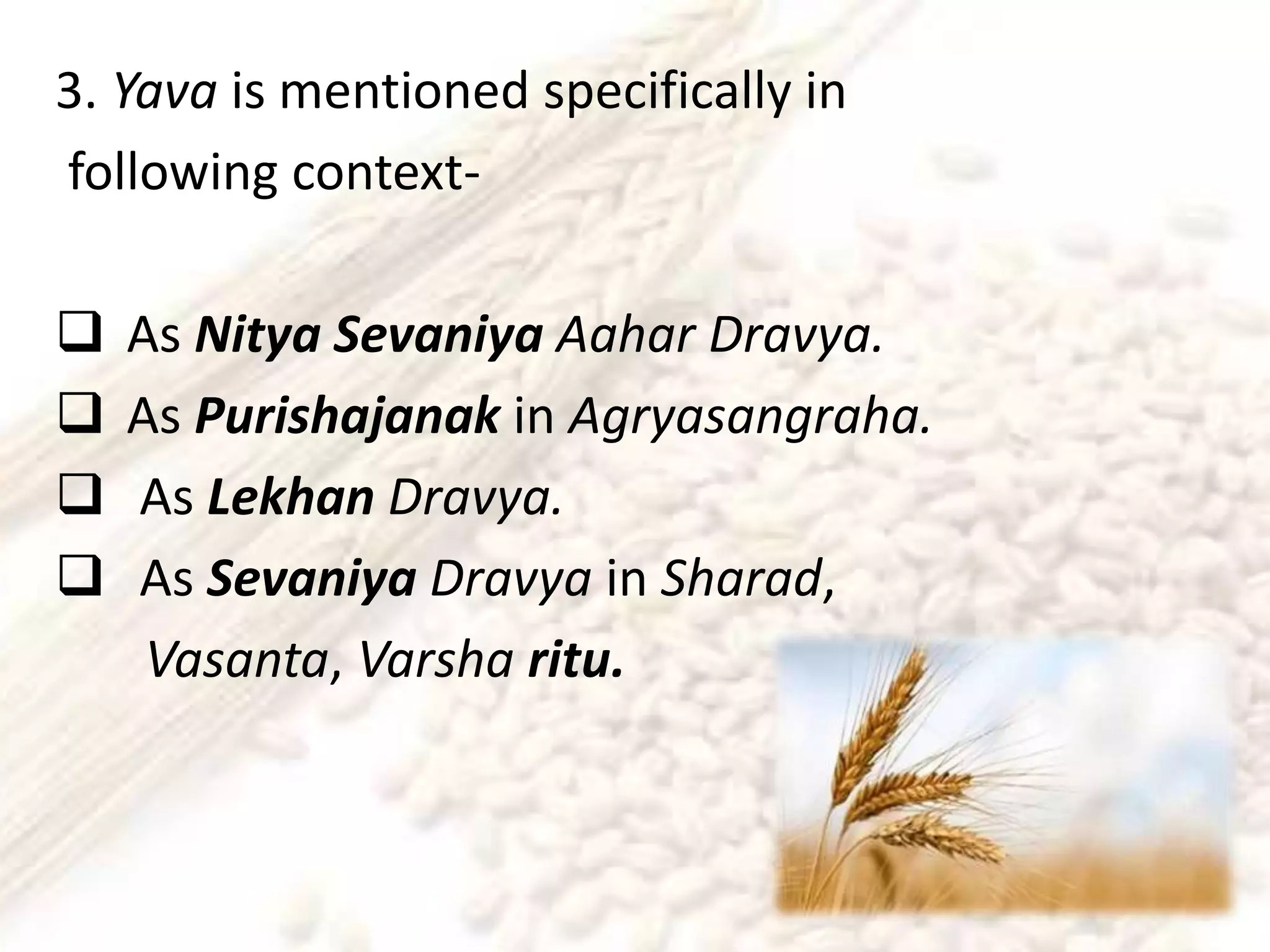 Role of yava as swasthahita aahar dravya | PPTX