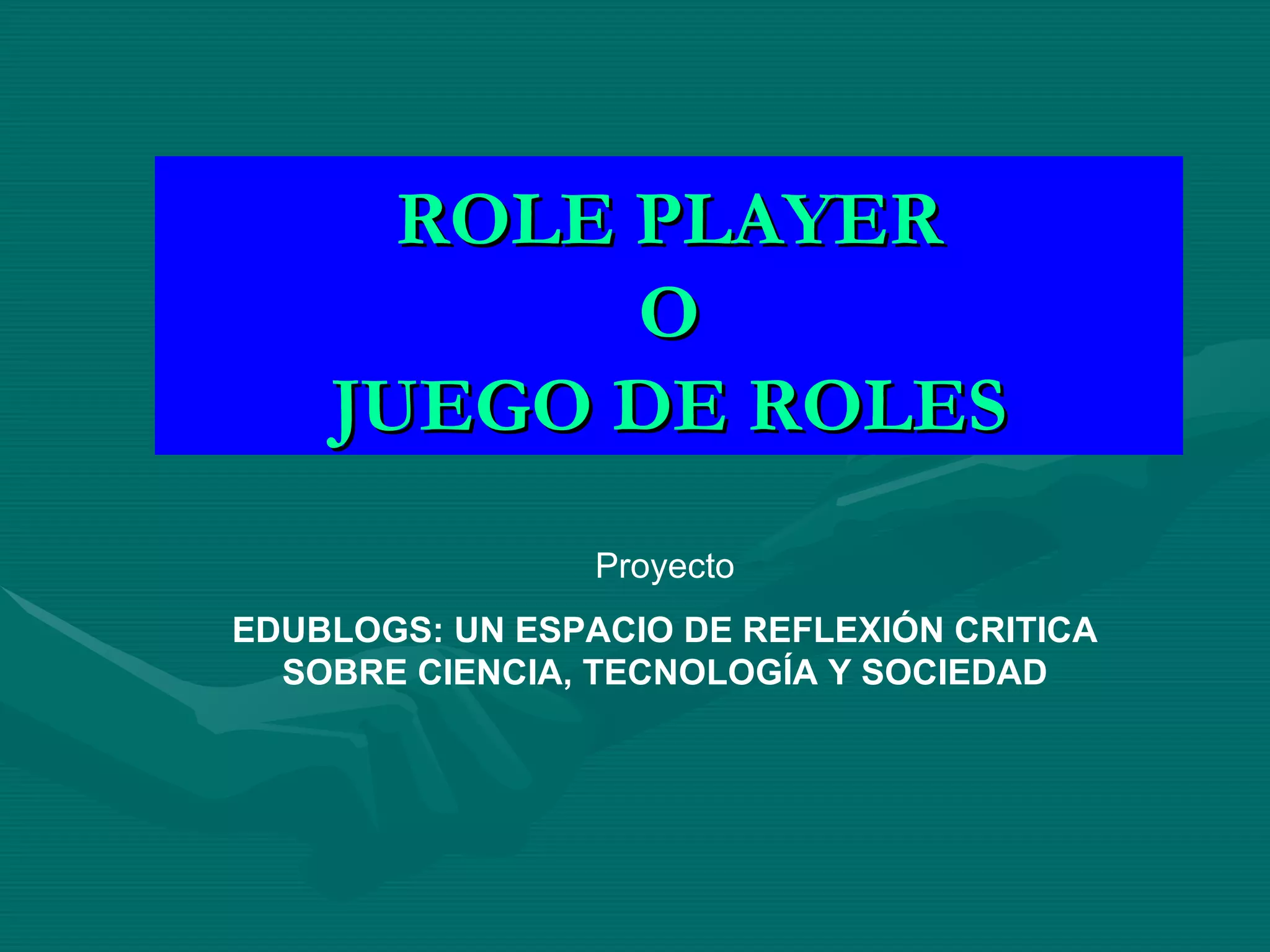 Juego de roles o Role player | PPT