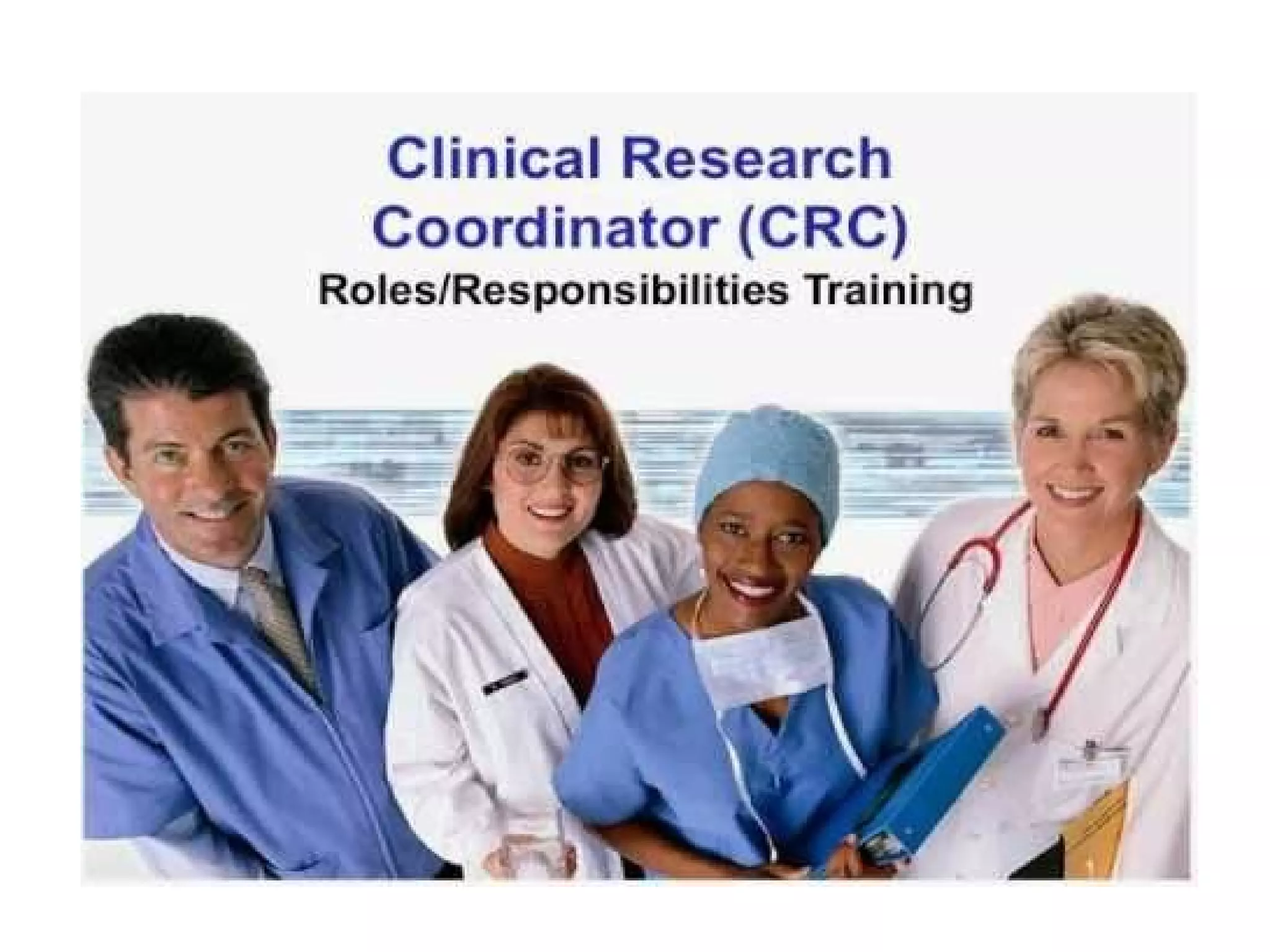 Role & responsibilities of a clinical research coordinator | PPT