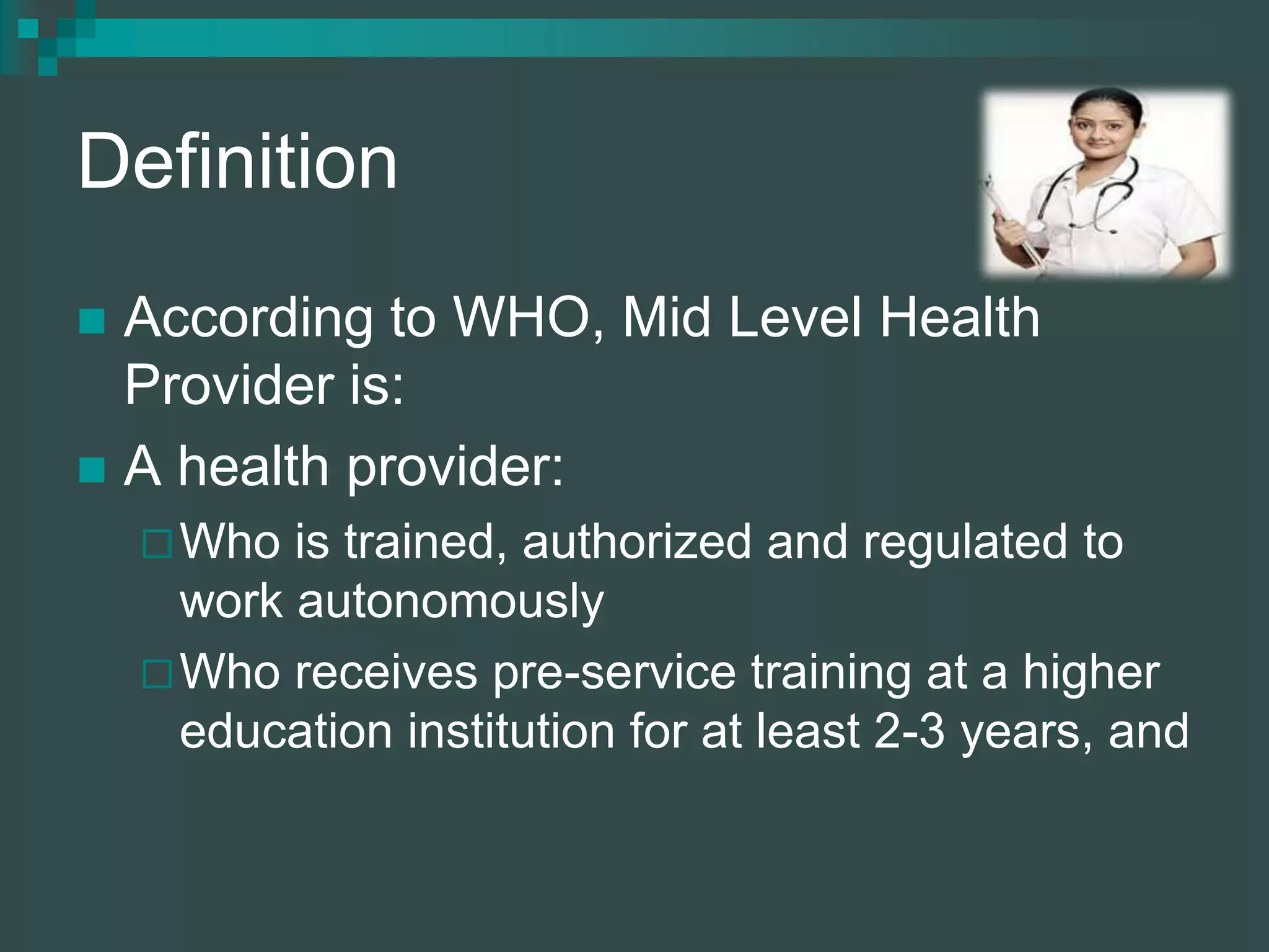 Role & responsibilities of mid level healthcare providers | PPTX