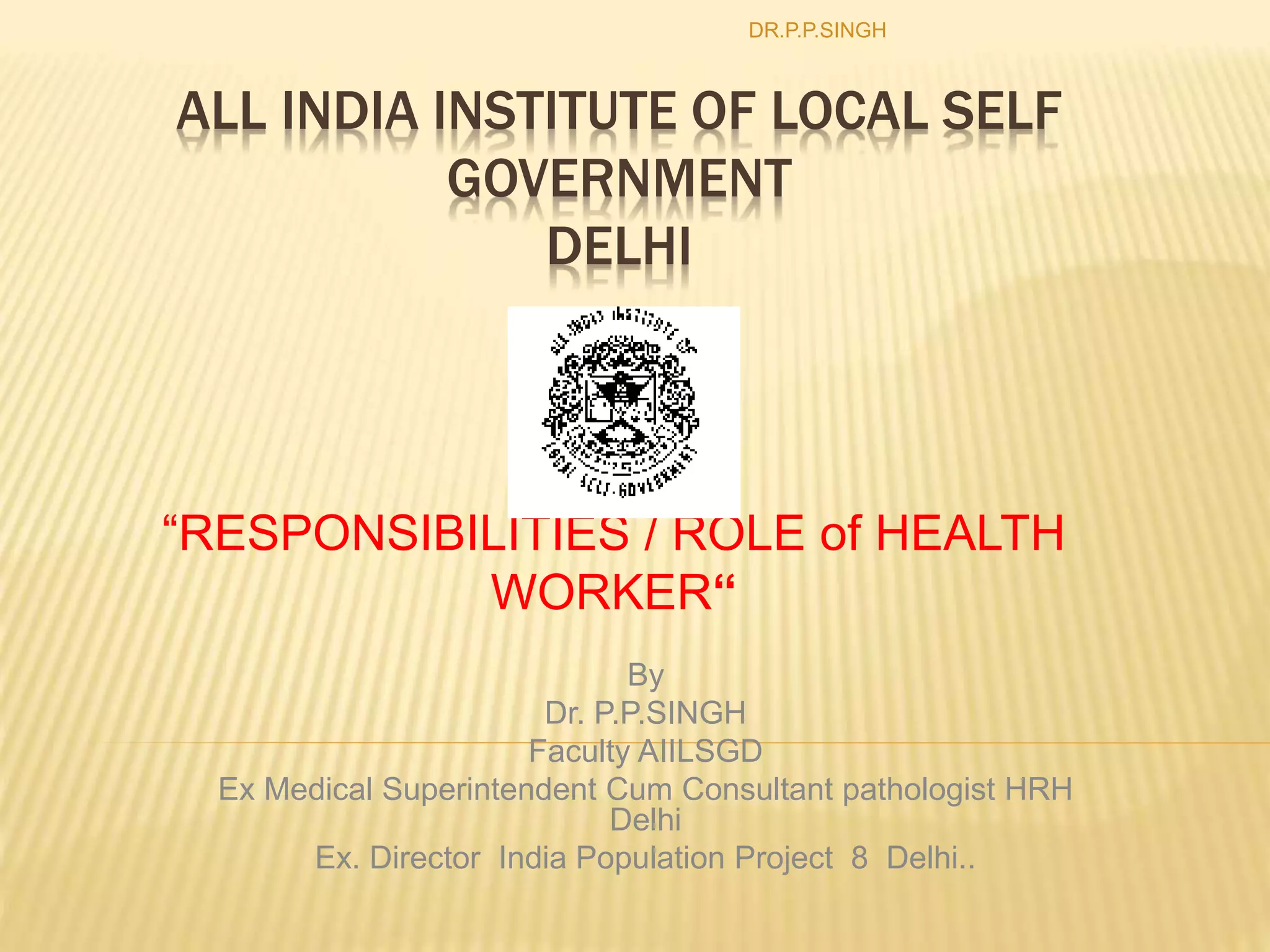 Role & Responsibilities of Health Worker | PPTX