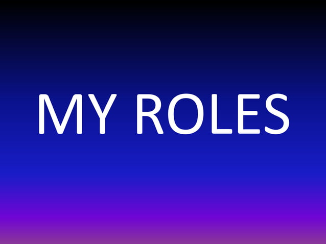 My Roles - A2 Media Studies | PPT