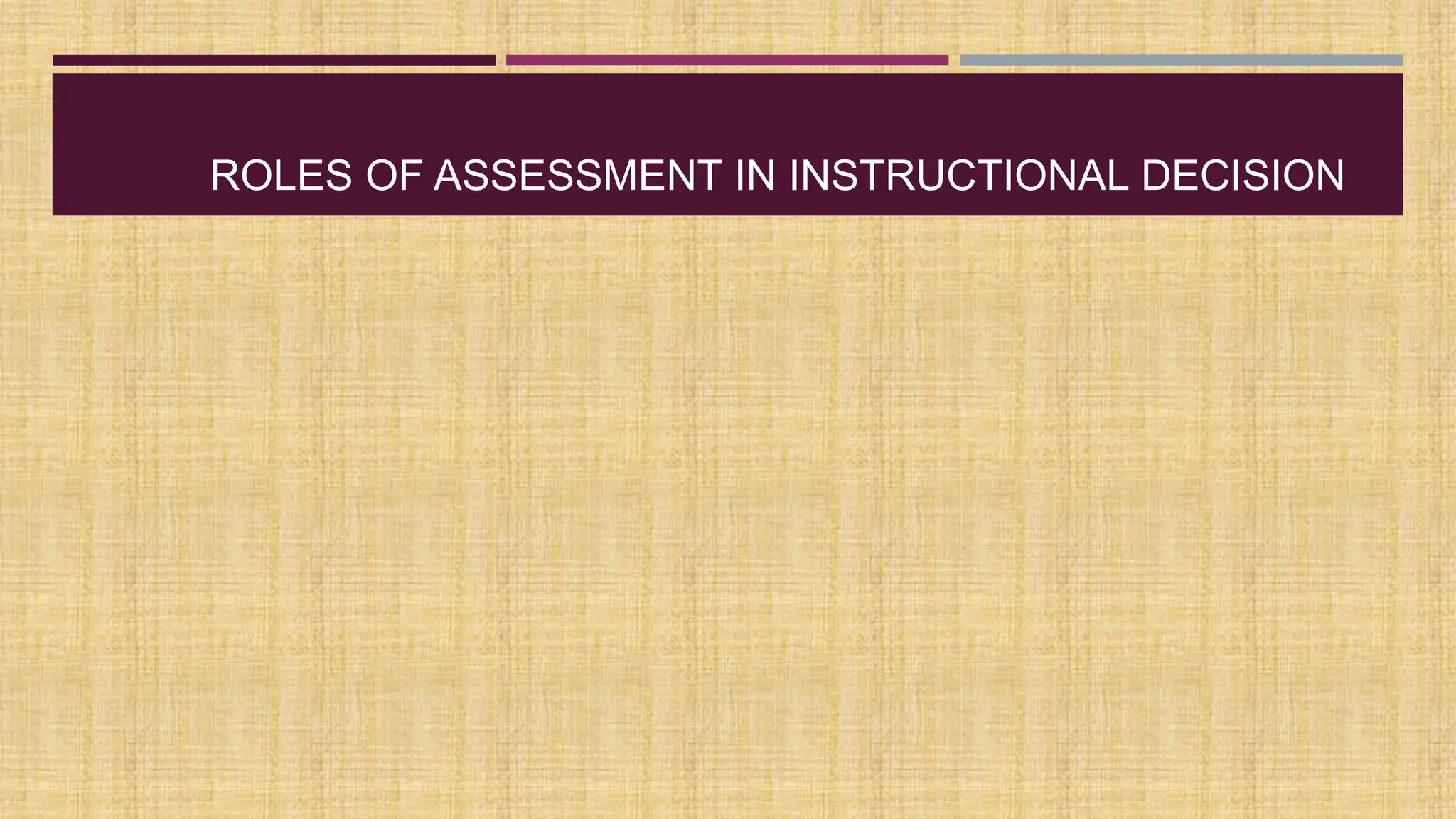 Roles-of-assessment-in-instructional-decision.pptx