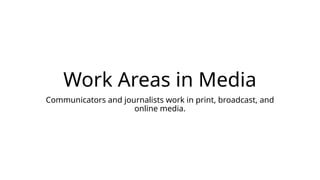 Roles and Functions of Communicators and Journalists.pptx