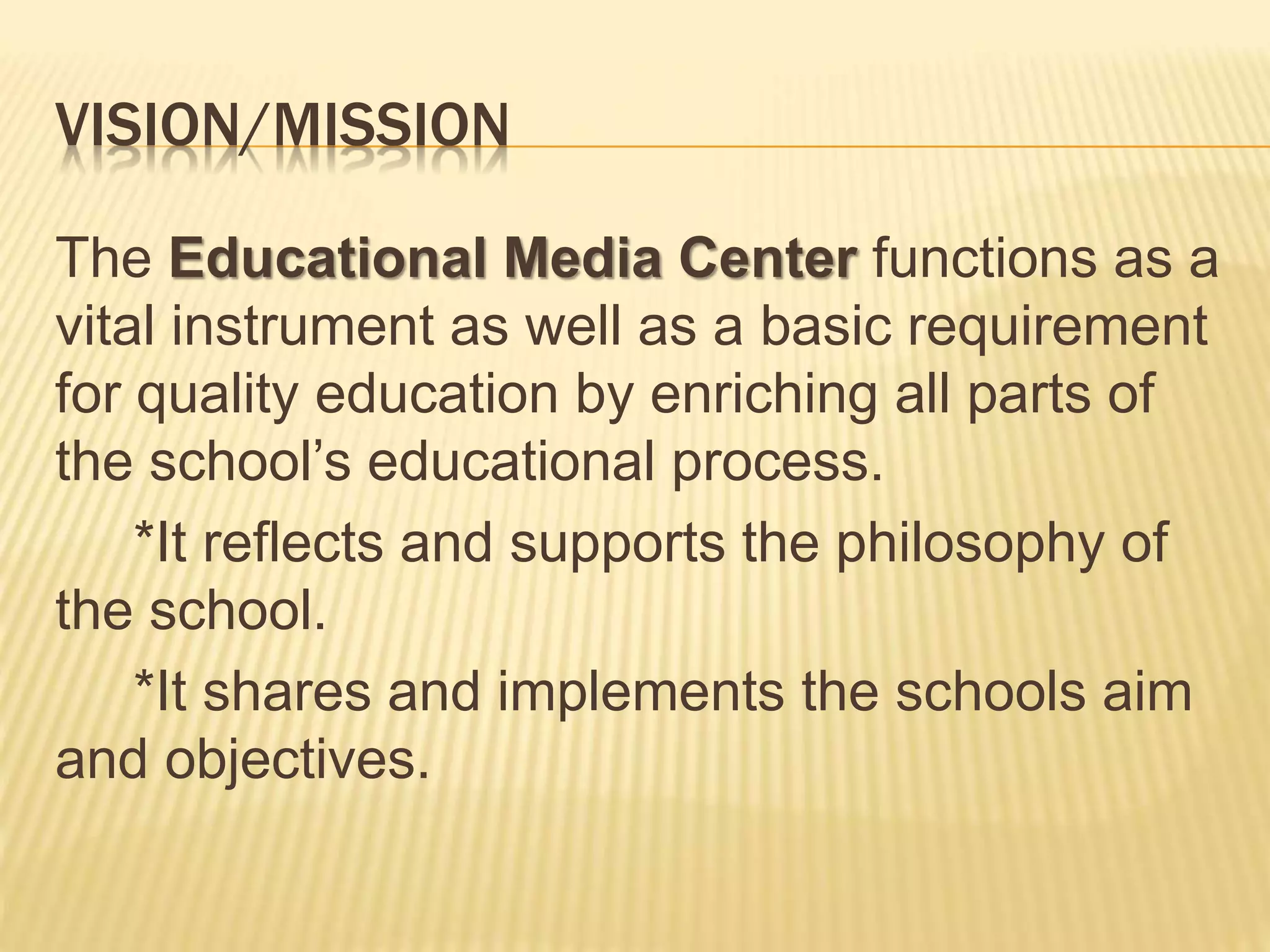 Lesson 18Roles and functions of education media center | PPTX