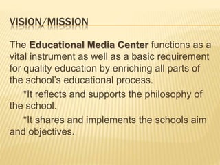 Lesson 18Roles and functions of education media center | PPTX