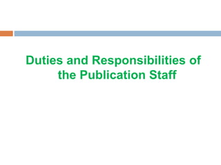 Roles and functions of the publication staff | PPTX