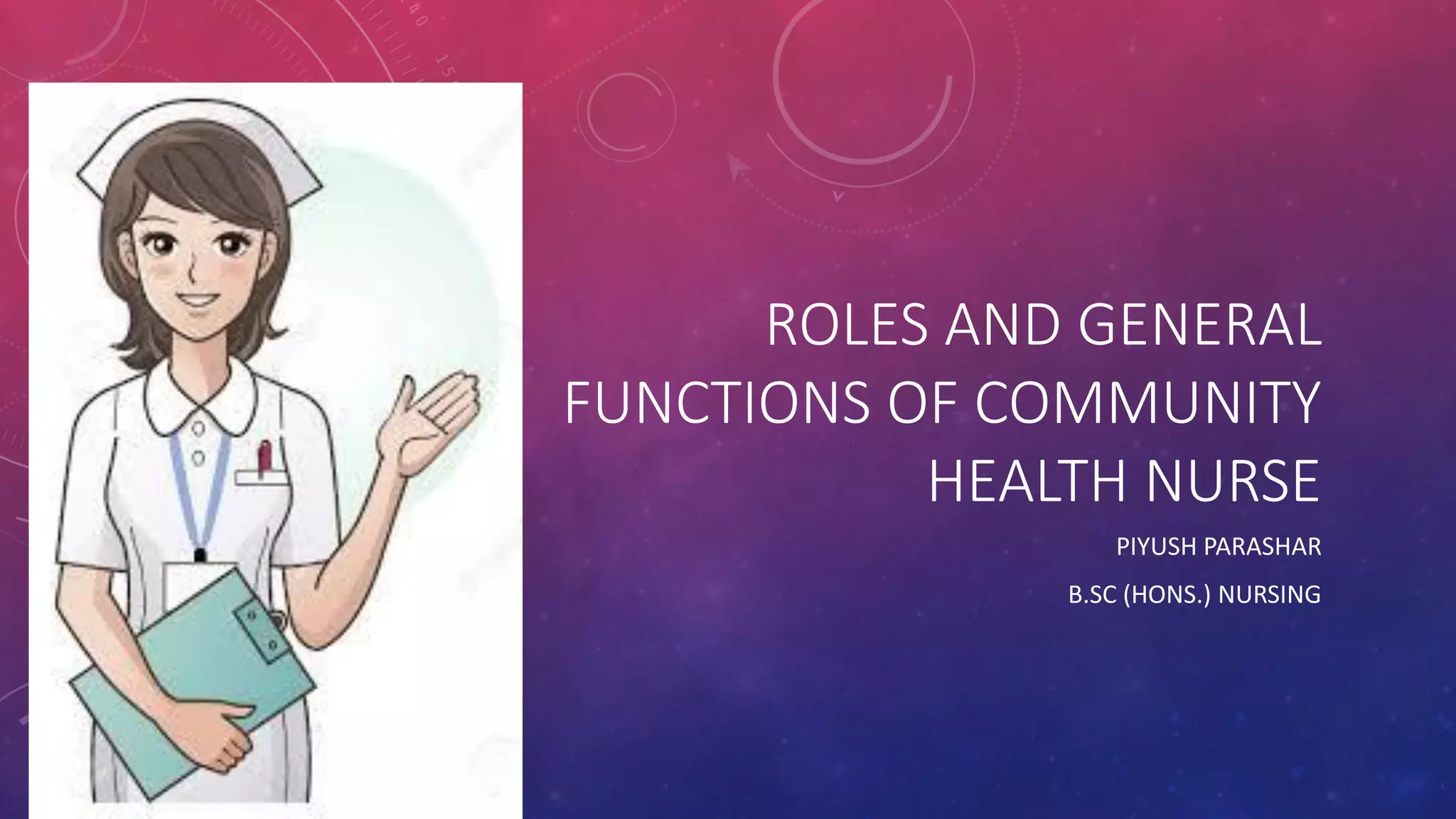 Roles and general functions of community health nurse | PDF