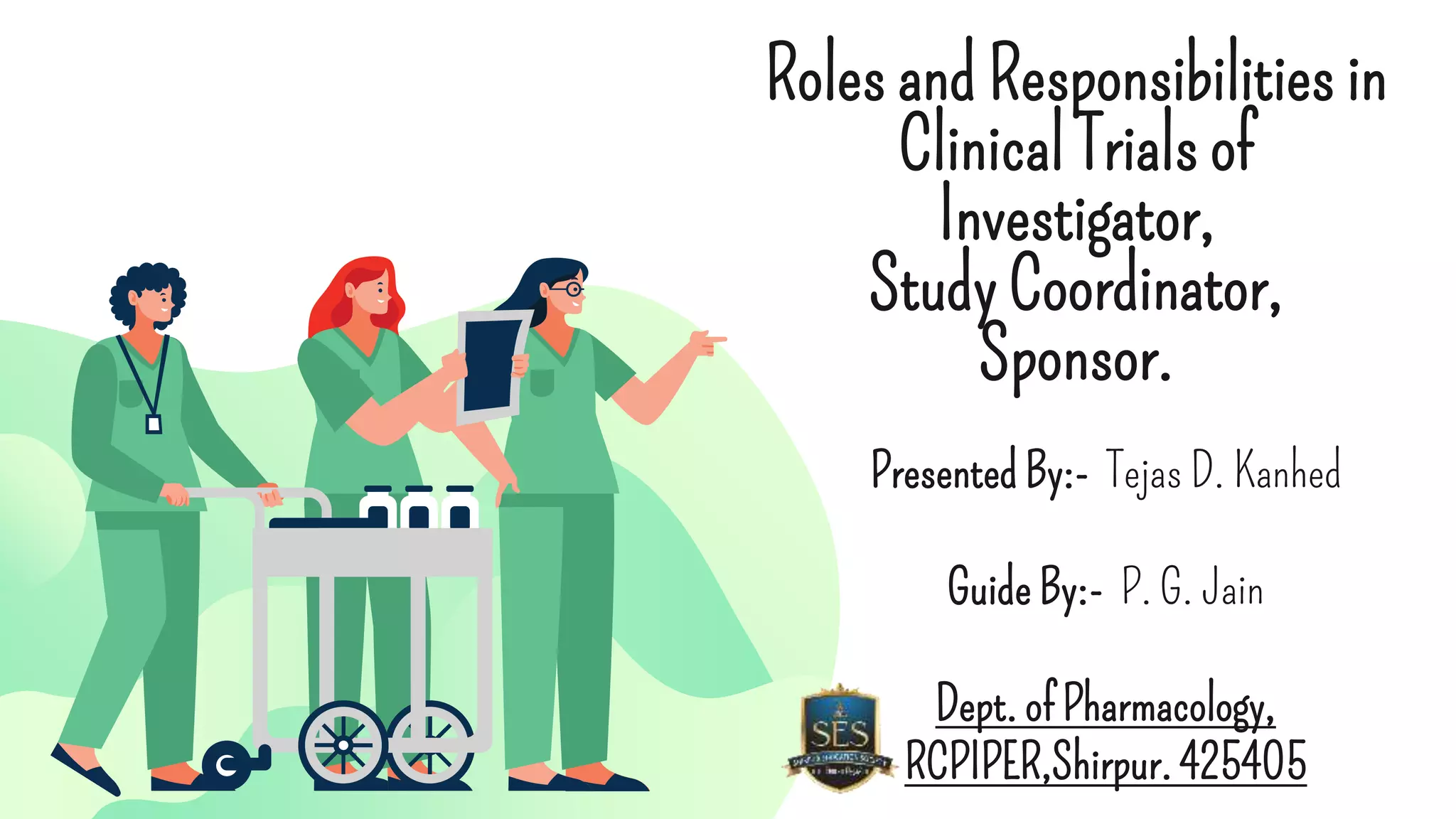 Roles and responsibilities in clinical trials | PPTX