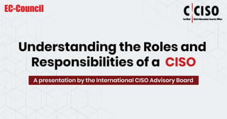 Roles and responsibilities of a CISO | PPTX