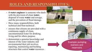 Roles and responsibilities of a water supply and senisation engineer | PPTX