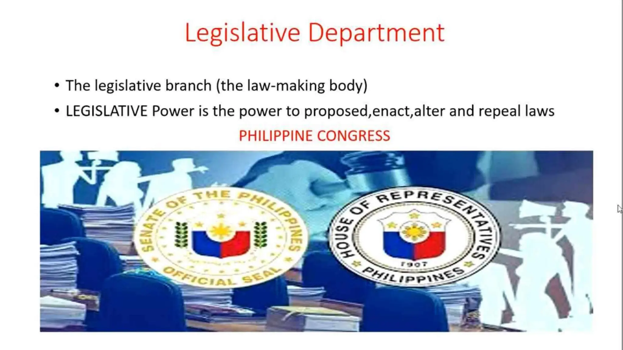 ROLES AND RESPONSIBILITIES OF THE PHILIPPINE SENATE AND HOUSE OF ...