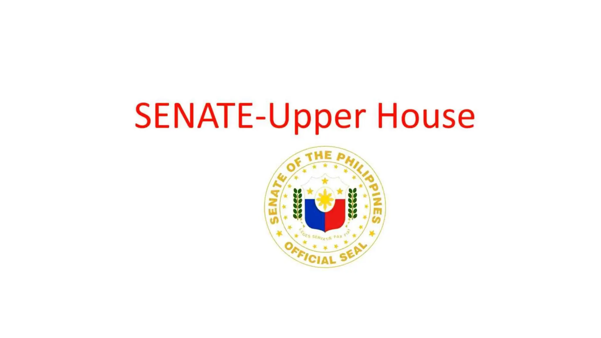 ROLES AND RESPONSIBILITIES OF THE PHILIPPINE SENATE AND HOUSE OF ...