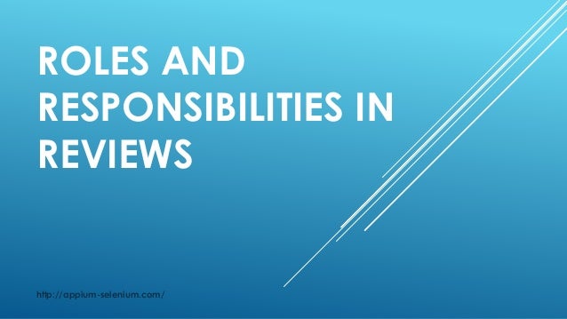 Roles and responsibilties in reviews