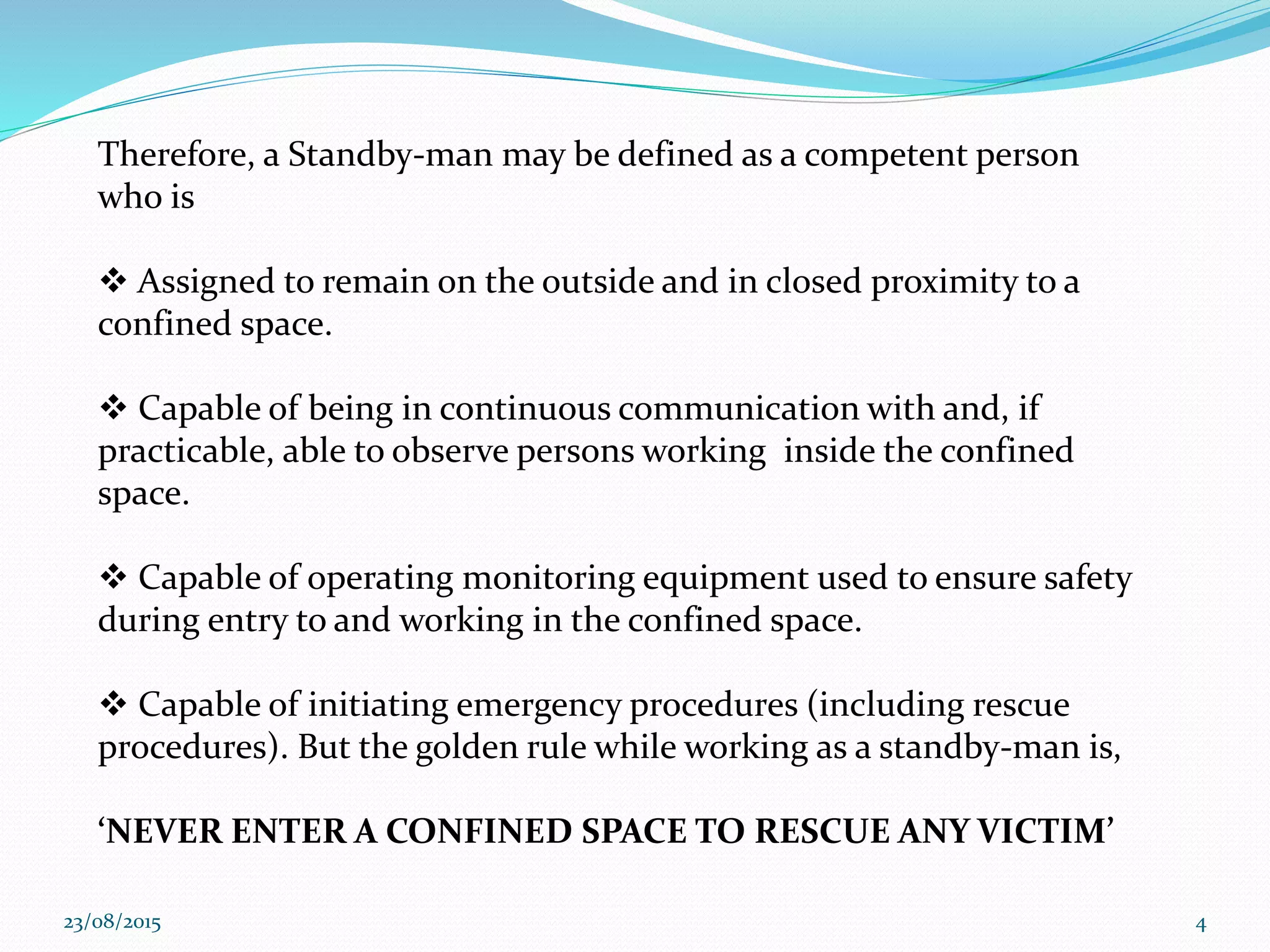 Roles, duties and responsibilities of a stand-by Man working in a ...