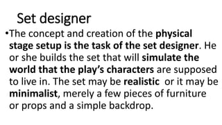 Roles in a stage production | PPTX