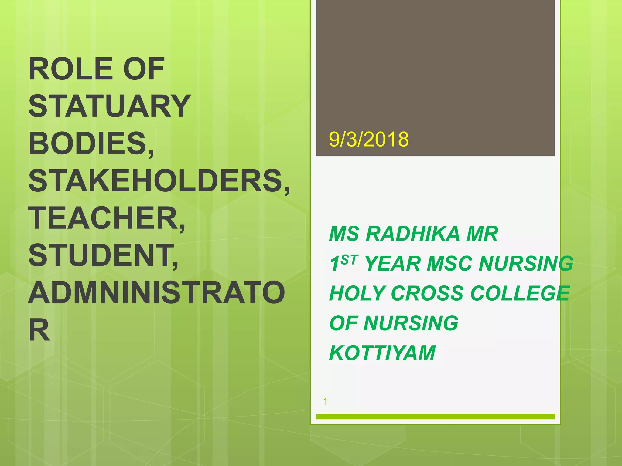 Roles of a teacher ,learner, administrator,statuary bodies and ...