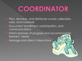 Roles of an e learning facilitator pp | PPTX