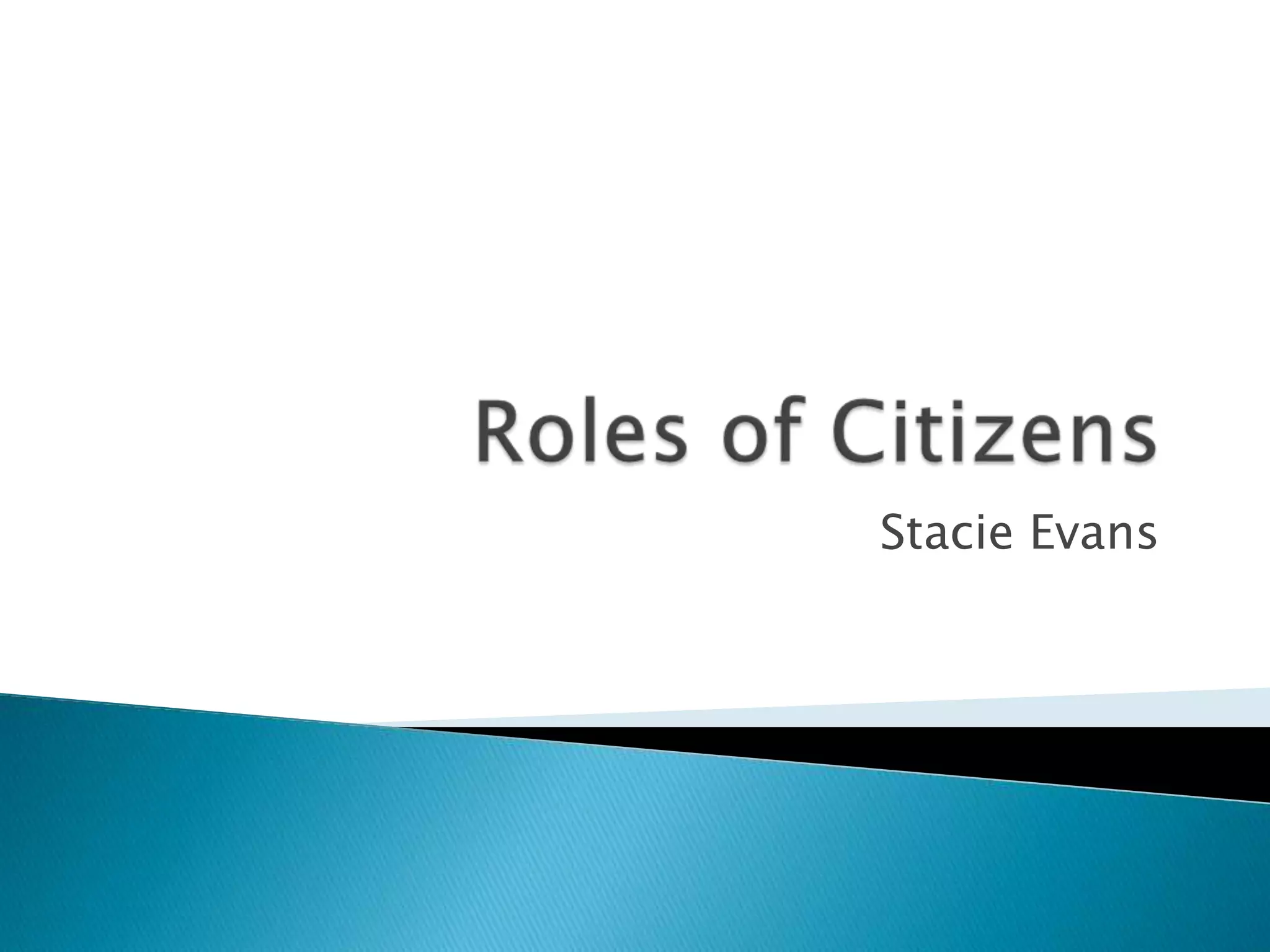 Roles Of Citizens | PPTX | Educational Assessment | Education