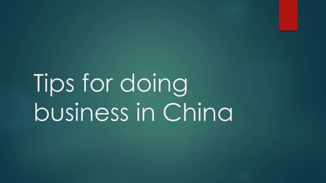 Culture of Doing Business In China | PPTX
