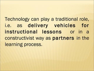 Roles of educational technology in learning | PPT