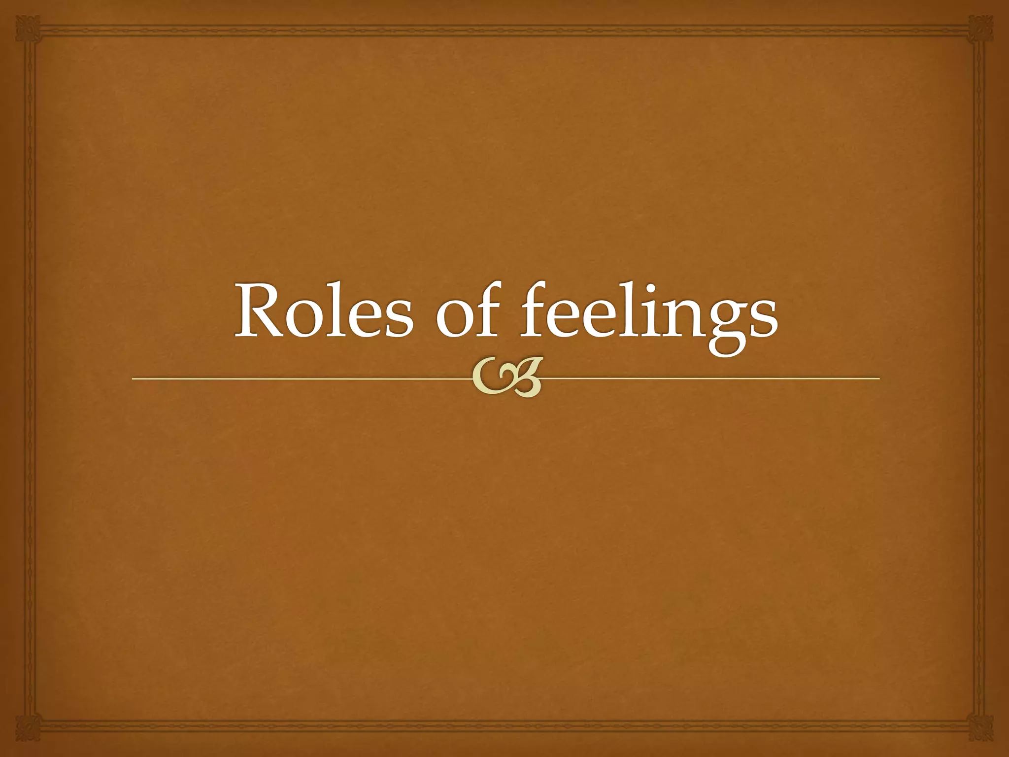 Roles of Feelings | PPTX
