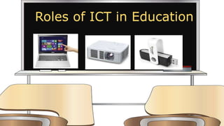 Roles of ICT in Education | PPT