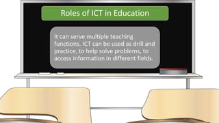 Roles of ICT in Education | PPT
