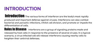 Roles of interferon in diseases. | PPTX