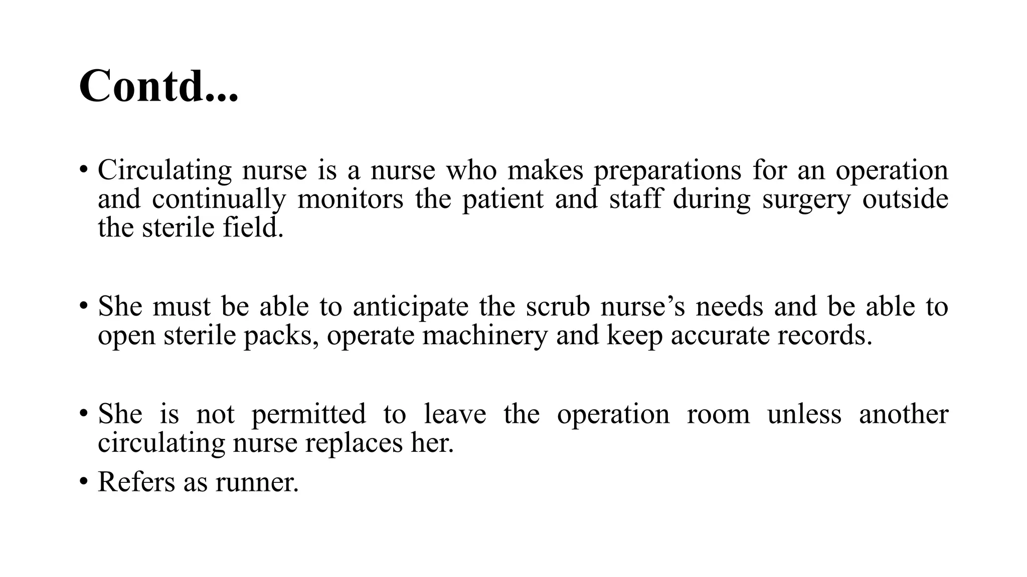 Role od scrub Nurse, anesthesia nurse and circulatory nurse | PPTX